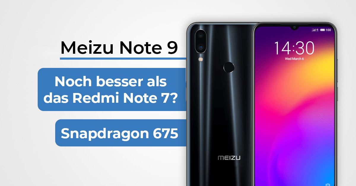 Meizu Note 9 Testbericht - Angriff auf die Mittelklasse!