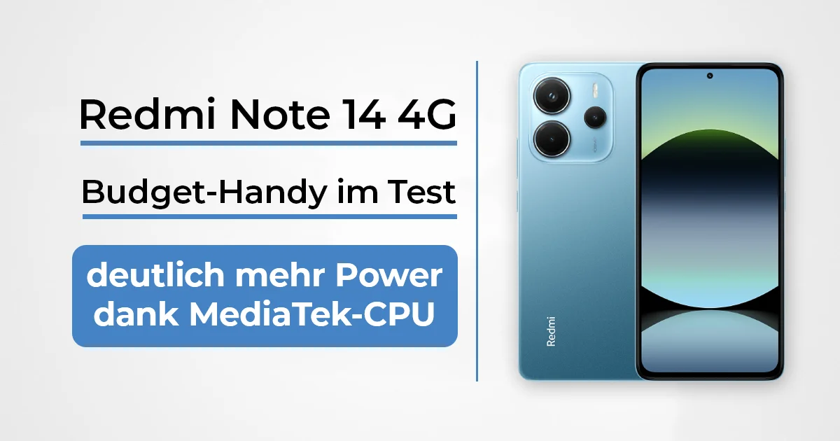Redmi Note 14 4G im Test - knüpft es an vergangene Erfolge an?