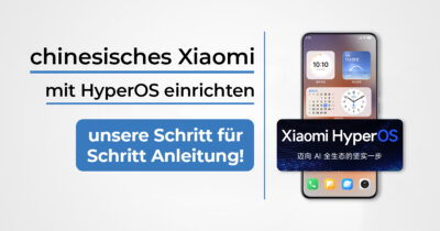 Google, Deutsch und Playstore: Xiaomi Handy aus China einrichten